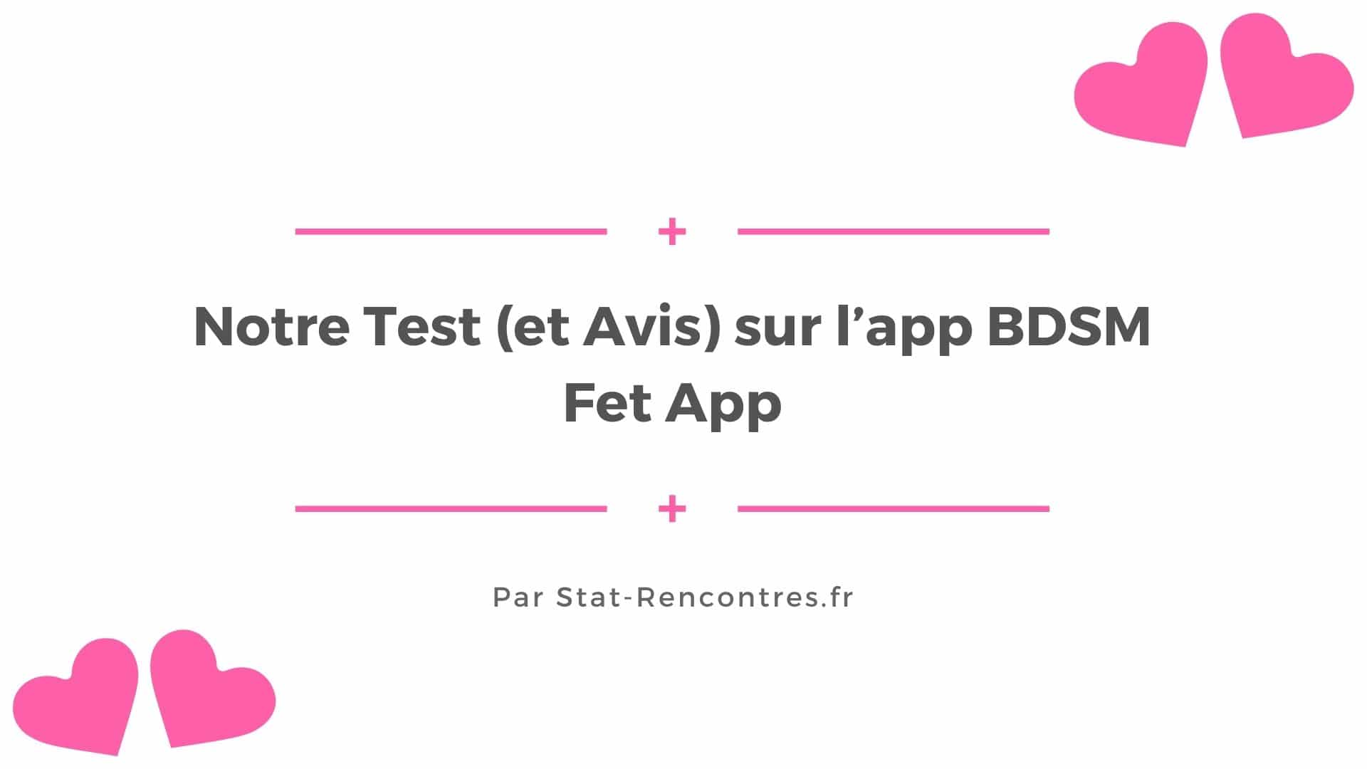 Notre Test (et Avis) sur l’app BDSM Fet App